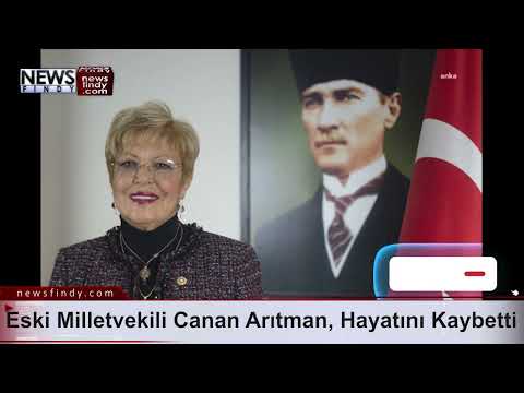Eski Milletvekili Canan Arıtman, Hayatını Kaybetti
