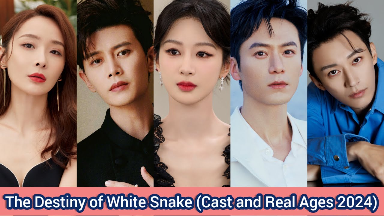 The Destiny of White Snake (2018) | Cast and Real Ages 2024 | Yang Zi, Ren Jia Lun, Mao Zi Jun ...