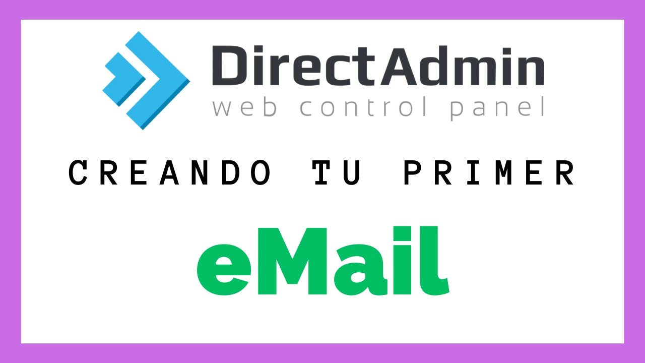 ¿cómo Crear Una Cuenta De Correo En Directadmin Tutorial Youtubeemk 5924