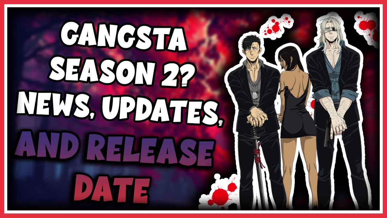 Gangsta Season 2, News, Updates, and Release Dates - YouTube