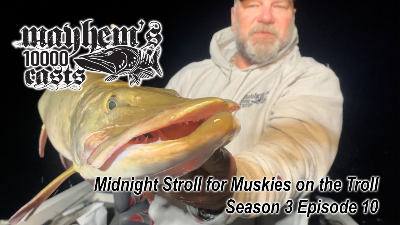 Season 3 Episode 10 Night Trolling for Muskies in Minnesota - Mayhem's ...