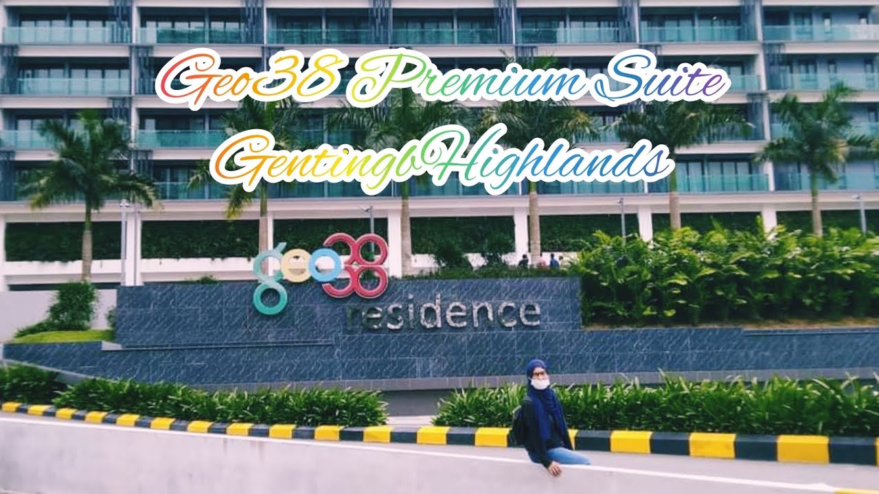 Geo38 Premium Suites Genting Highlands (October 2020) - YouTube
