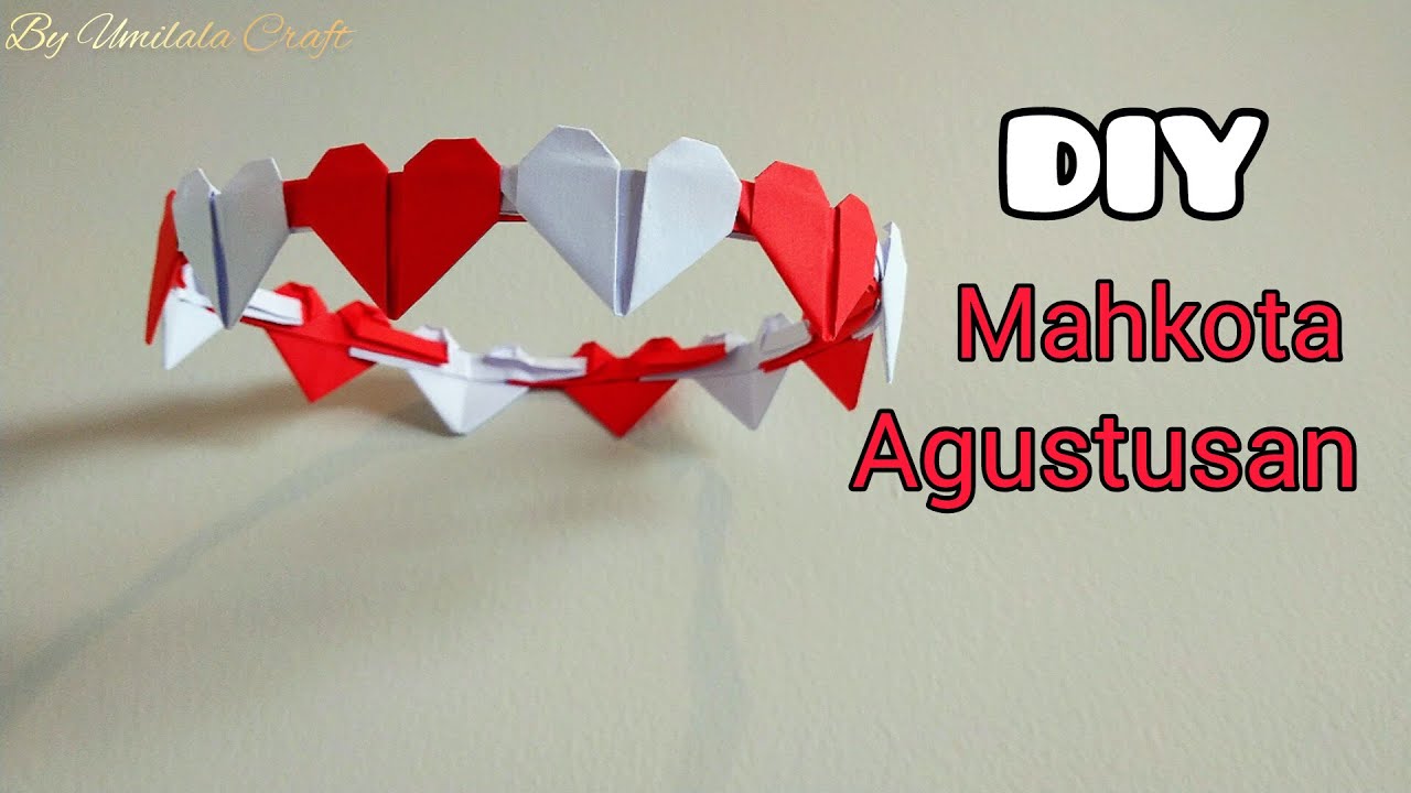 How to Make a Paper Crown Heart | Cara Membuat Mahkota Love | Mahkota ...