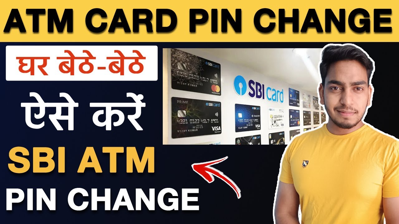 SBI ATM Card Pin Change Kaise Kare 2022 How To Change SBI Debit Card sbi-atm-card-pin-change-kaise-kare-2022-how-to-change-sbi-debit-card