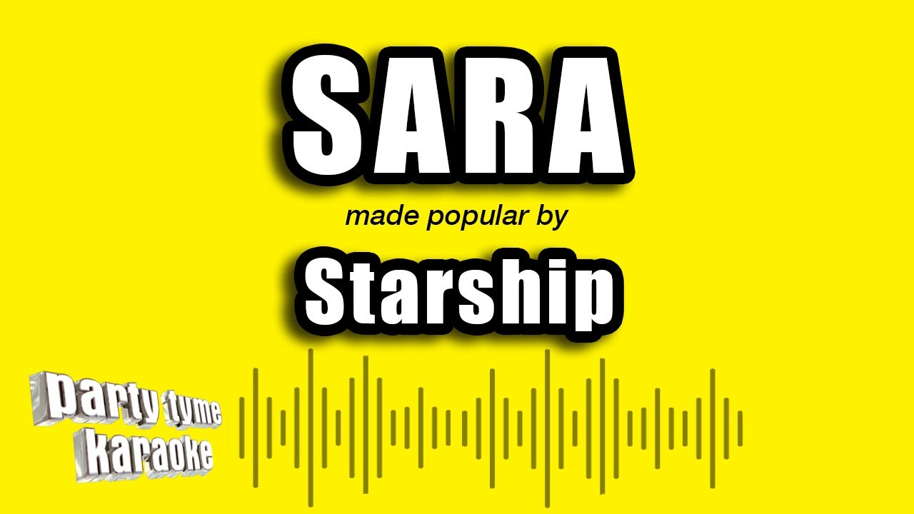 Starship - Sara (Karaoke Version) - YouTube