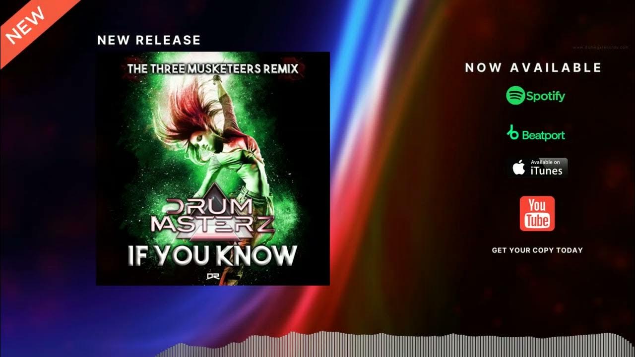 DrumMasterz - If You Know (The Three Musketeers Remix) - YouTube