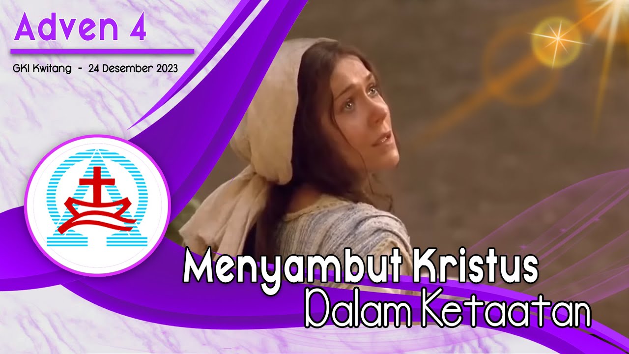 Ibadah Minggu Adven 4 - GKI Kwitang, 24 Desember 2023 - YouTube