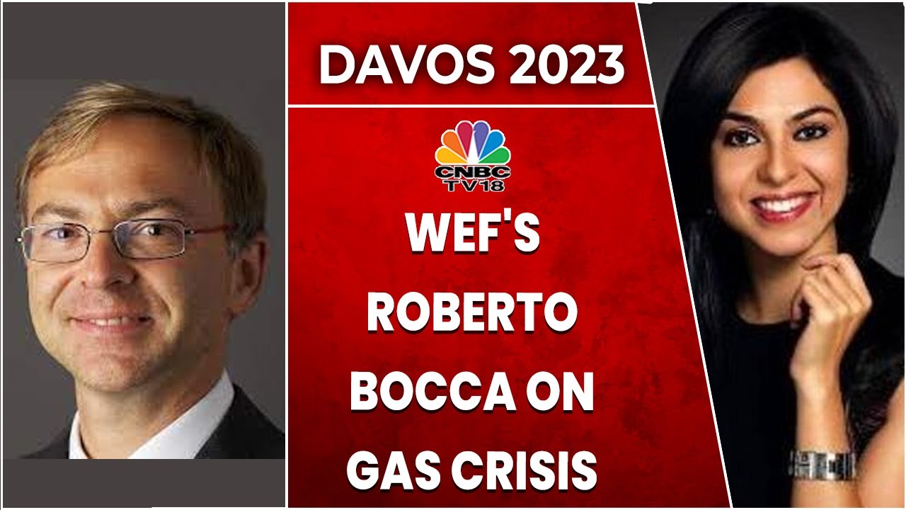 WEF's Roberto Bocca On Gas Crisis: The Worst Is Behind Us | Davos 2023 ...