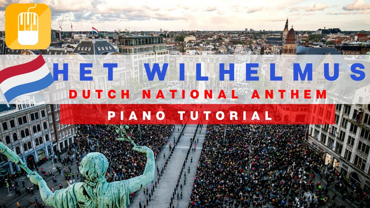 Het Wilhelmus piano tutorial gevorderd - Dutch national anthem - YouTube