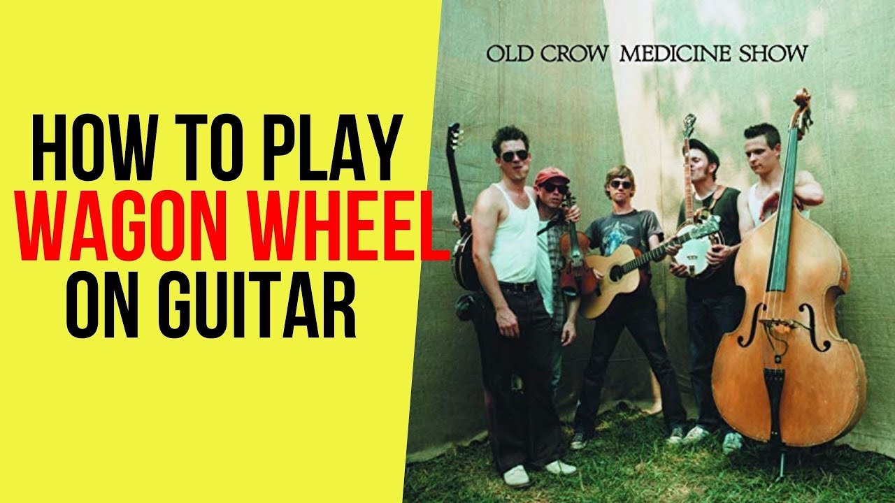 How to Play Wagon Wheel on Guitar - YouTube