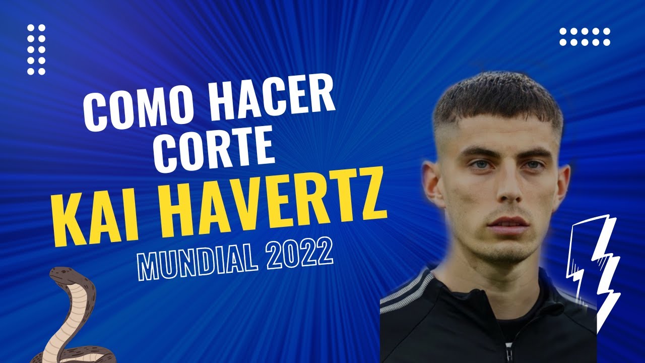 Como hacer el CORTE de KAI HAVERTZ mundial Qatar 2022 - YouTube