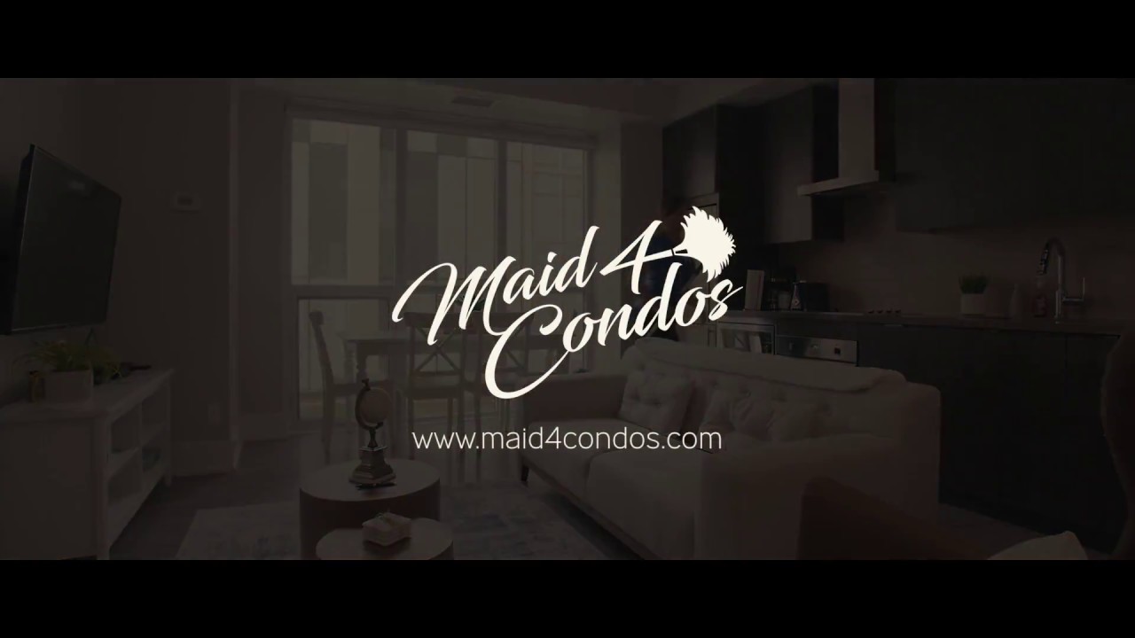 Maid4Condos Cleaning Service Time lapse Video | Toronto Maid Service ...