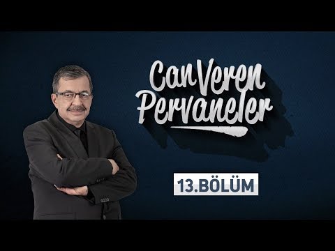 Can Veren Pervaneler - 13.Bölüm