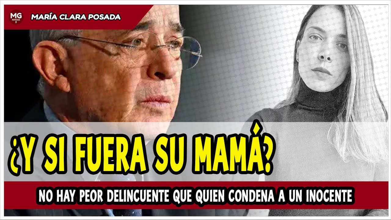 IMPERDIBLE REFLEXIÓN MARÍA CLARA POSADA SOBRE JUICIO CONTRA URIBE 🚨 ¿Y ...