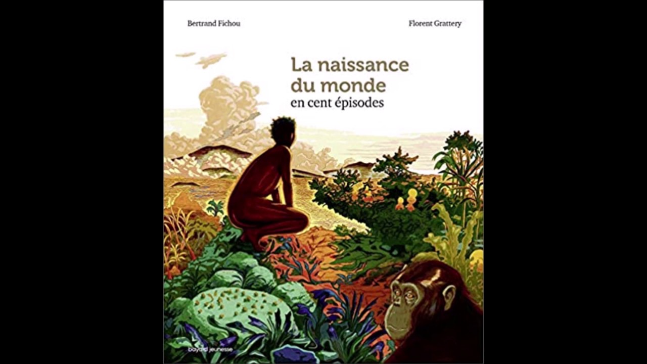 La naissance du monde en 100 épisodes : un livre magnifique à lire jour ...