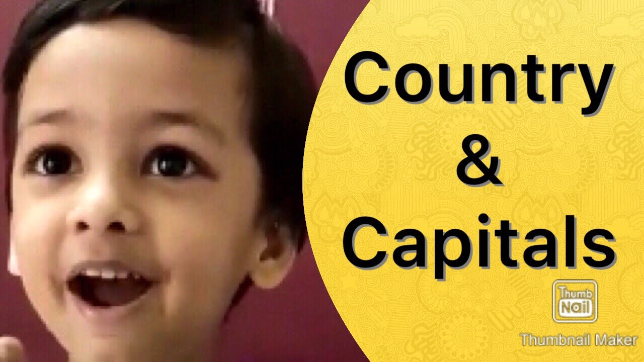 Country And Capitals By A 2 And Half Year Old YouTube country-and-capitals-by-a-2-and-half-year-old-youtube