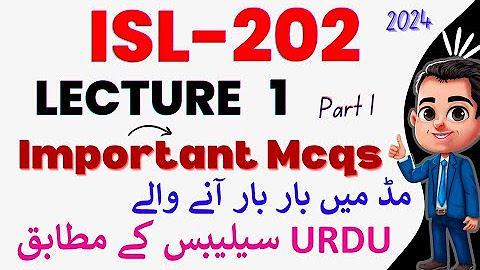 Isl202 Short Lectures 2023 | According to New Syllabus | isl202 lecture 2024 | isl202 lecture ...