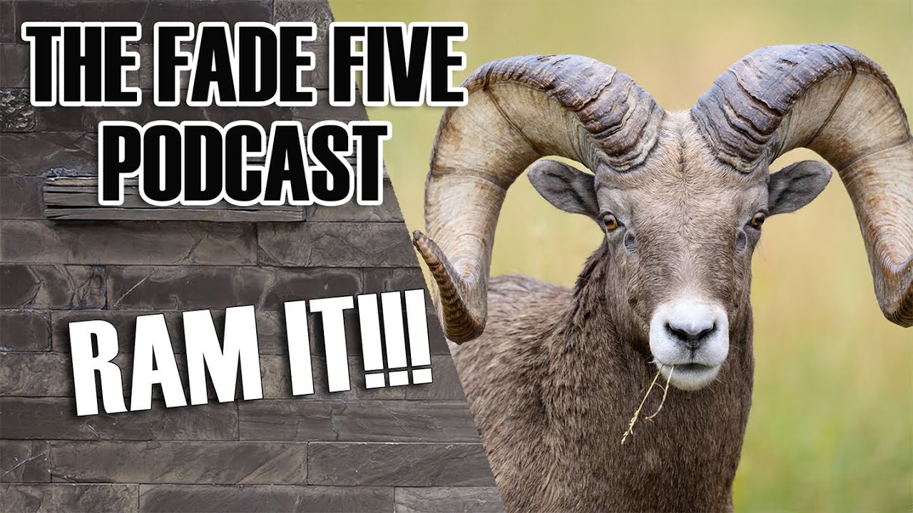 Ram IT!!!! -- The Fade Five Podcast - YouTube