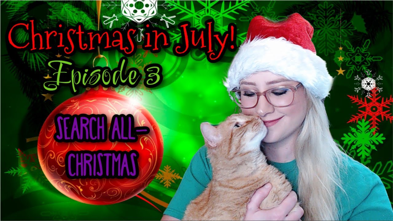 Christmas in July Episode 3 [SEARCH ALL-CHRISTMAS] - YouTube