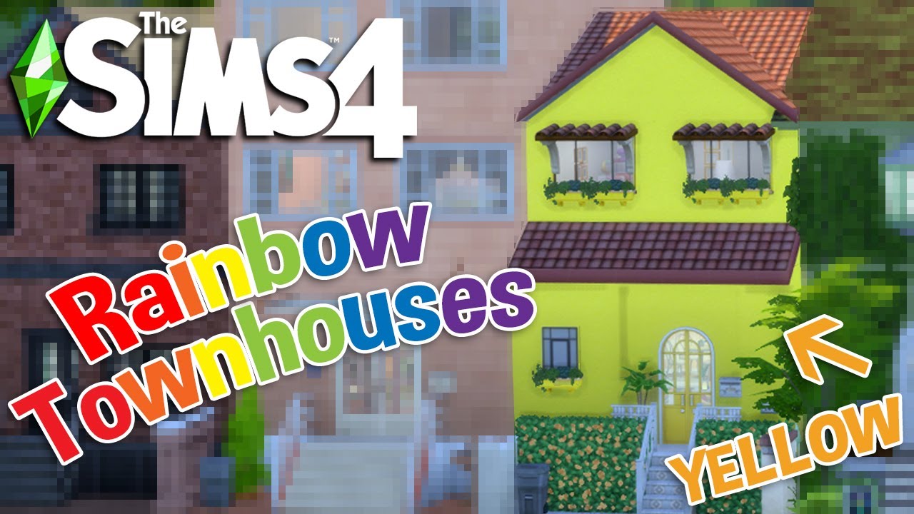 Building a FULLY Yellow House!? | The Sims 4 Rainbow Townhouses House ...
