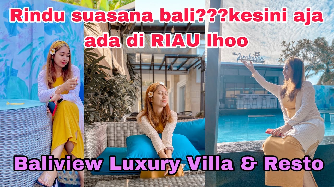 Review Villa Baliview Luxury kota Pekanbaru (libur sekolah tiba) - YouTube