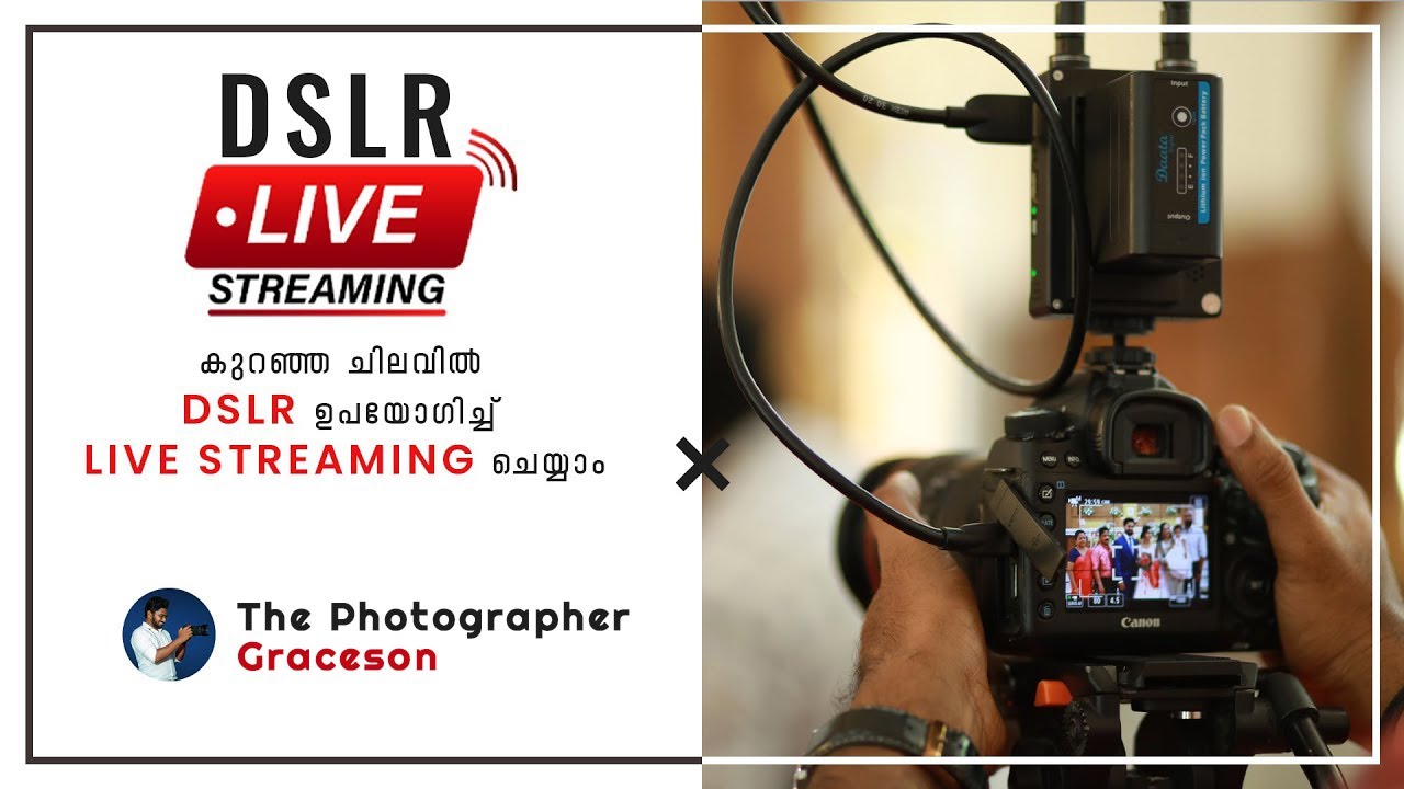DSLR Live Streaming | use DSLR as webcam | The Photographer Graceson ...