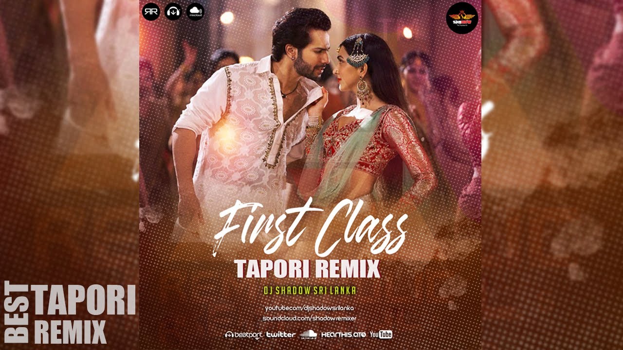 First Class Tapori Remix | Kalank Movie Song (DJ Shadow SL) - YouTube