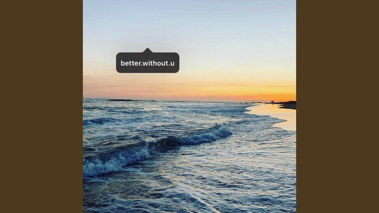 Better.Without.U - YouTube
