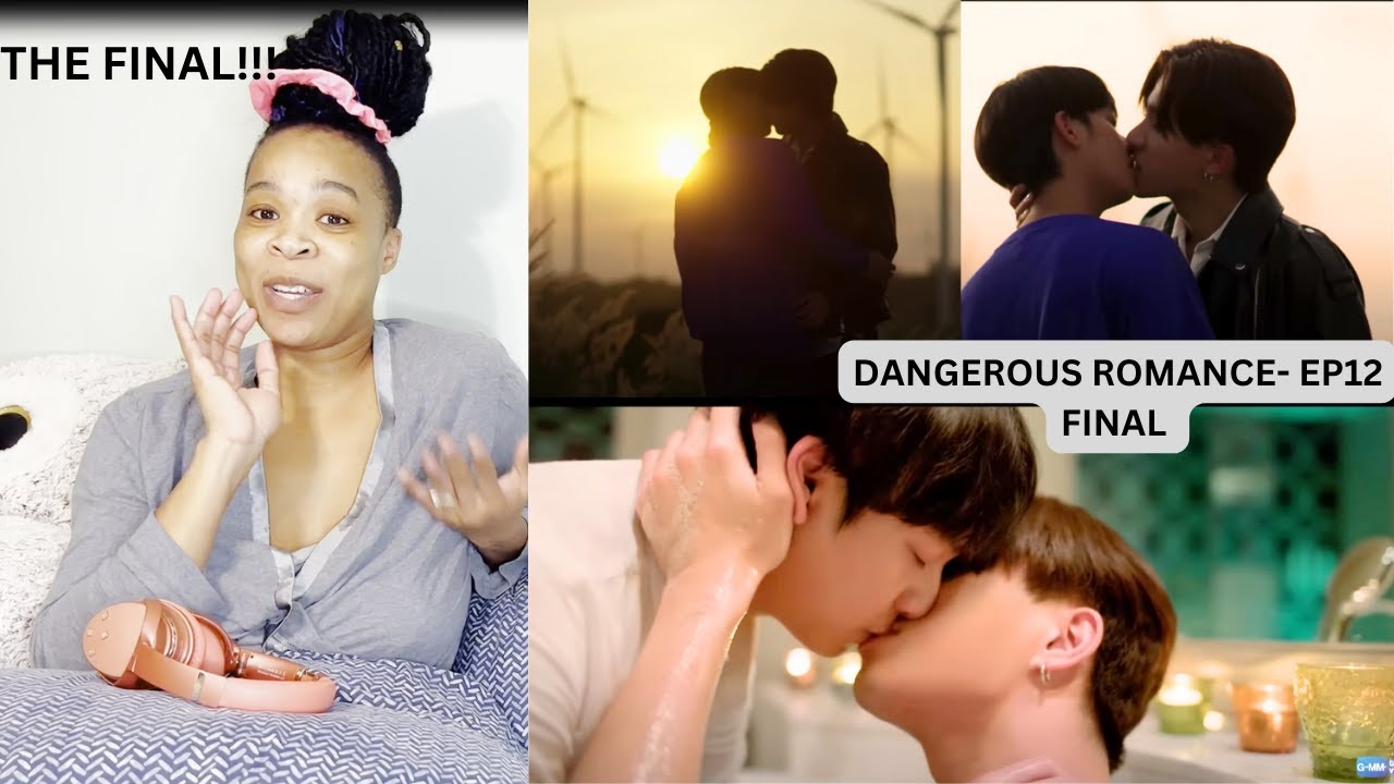 Dangerous Romance Ep12 Final Reaction And Review Youtube