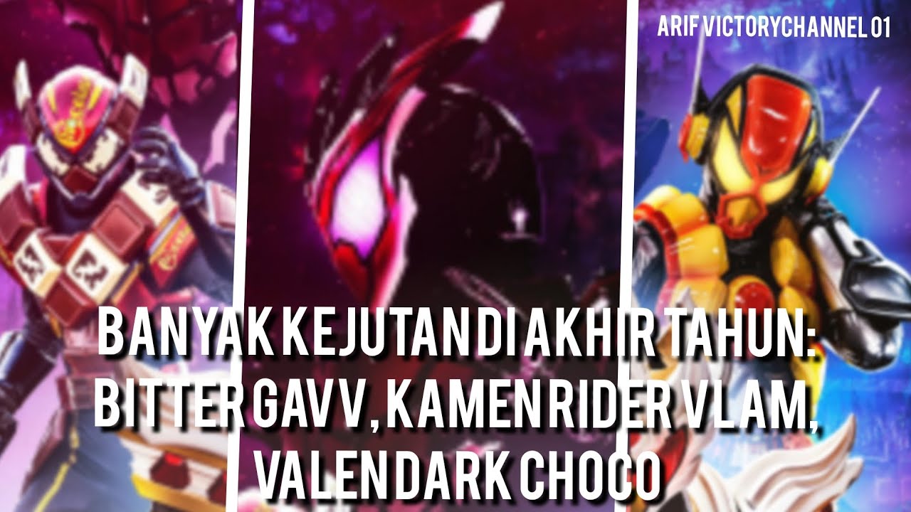 BANYAK KEJUTAN BARU DARI GAVV: BITTER GAVV, KAMEN RIDER VLAM (VRAM ...