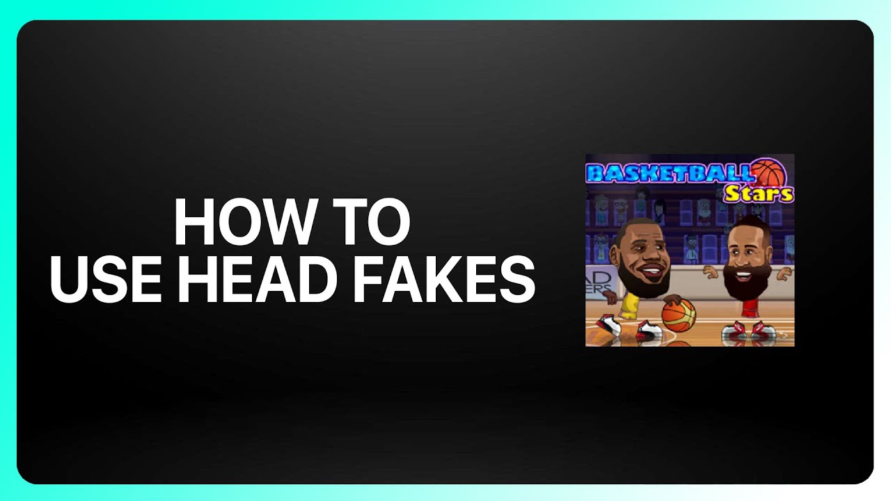 How To Use Head Fakes in Basketball Stars Tutorial - YouTube