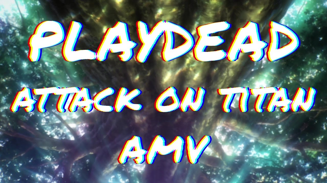 SiM - PLAYDEAD | Attack on Titan AMV - YouTube