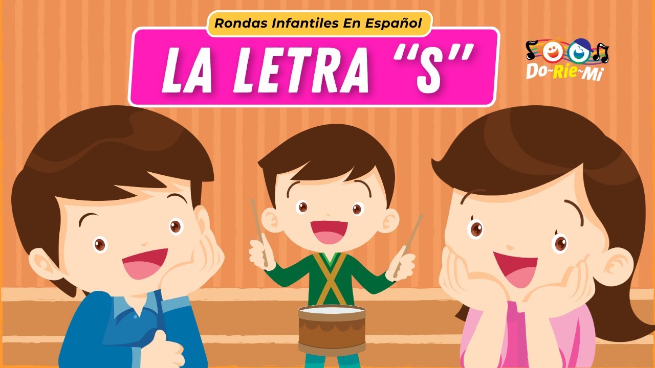 Aprendamos La Letra "S" | Canciones Educativas Para Niños En Español ...