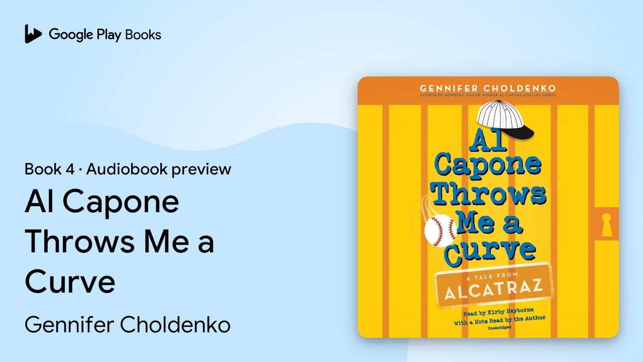 Al Capone Throws Me a Curve Book 4 by Gennifer Choldenko · Audiobook ...