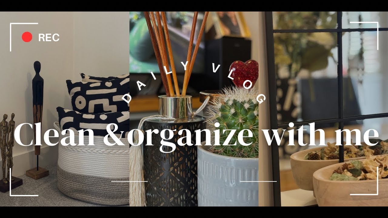 A day in my life | Clean & organize with me | Aesthetic and relaxing ...