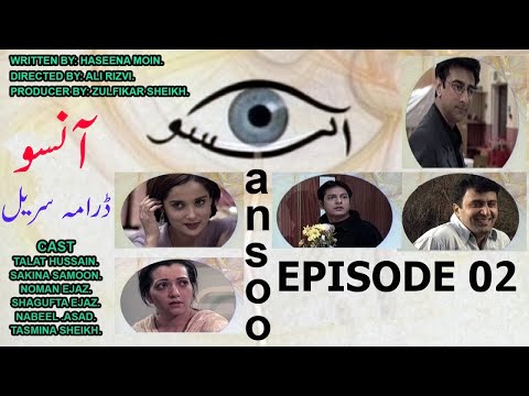 Aansoo Episode 2 | Talat Hussain | Nabeel  | Sakina Samoon | Noman Ejaz | PTV Drama Serial