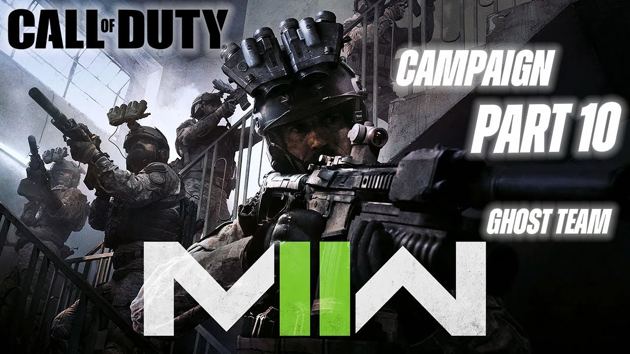 Call of Duty MW2 Campaign Gameplay - GHOST TEAM - Part 10 - YouTube
