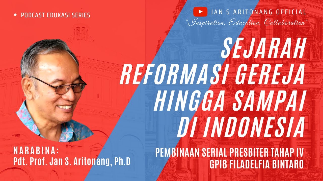 SEJARAH REFORMASI GEREJA HINGGA SAMPAI DI INDONESIA | GPIB Filadelfia ...