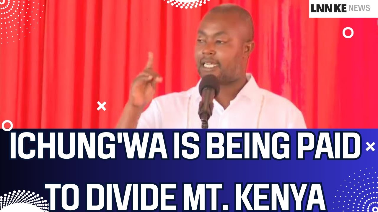 Mejja Donk: ichung'wa is being paid to divide Mt. KENYA - YouTube