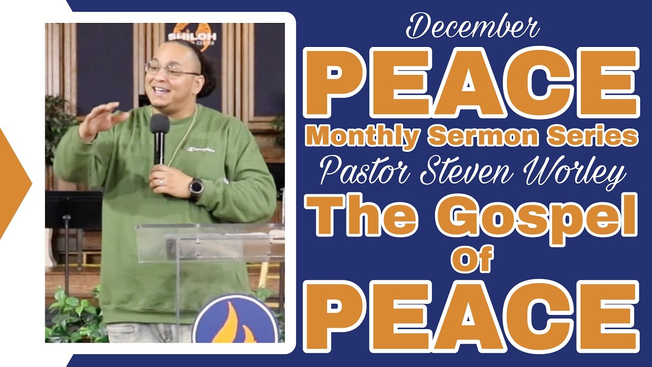"The Gospel Of Peace" by: Pastor Steven Worley (12-11-2022) - YouTube