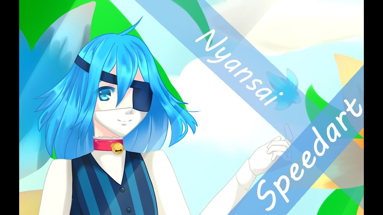 Nyansai [Nyanstrike] - Speedart {Redo} - YouTube