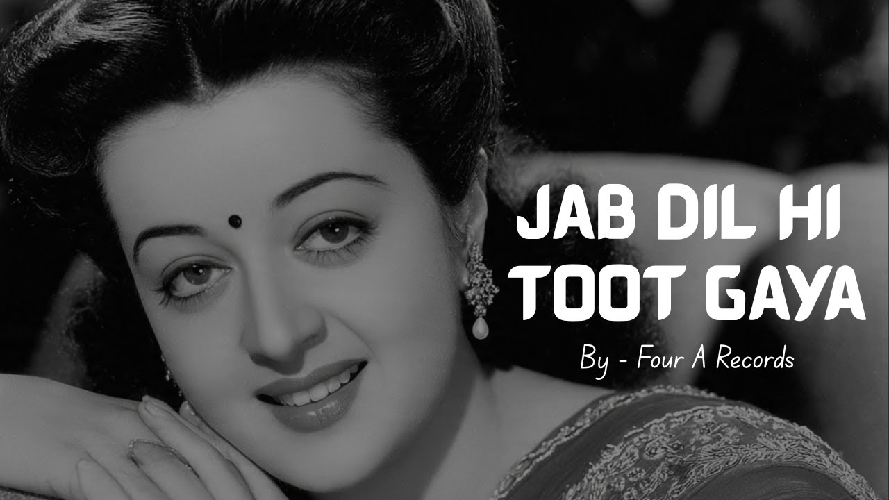 Jab Dil Hi Toot Gaya - Classic 1940s Bollywood Style | Four A Records ...