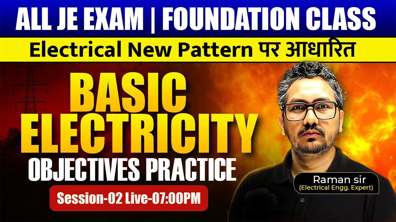 Junior Engineer Electrical Foundation Class-02🔥 Basic Electricity Objectives Practice by Raman ...