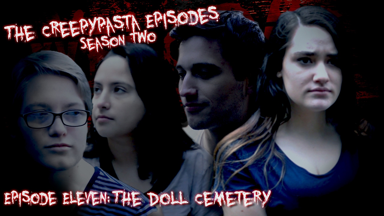The Creepypasta Episodes - The Doll Cemetery by CMT (ft. ReignBot ...