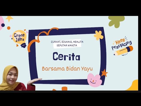 Cerita bersama Bidan Yayu, \