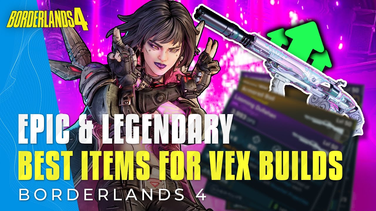 Borderlands 4 Best Builds - 12 Best Items For VEX Builds, Epic ...