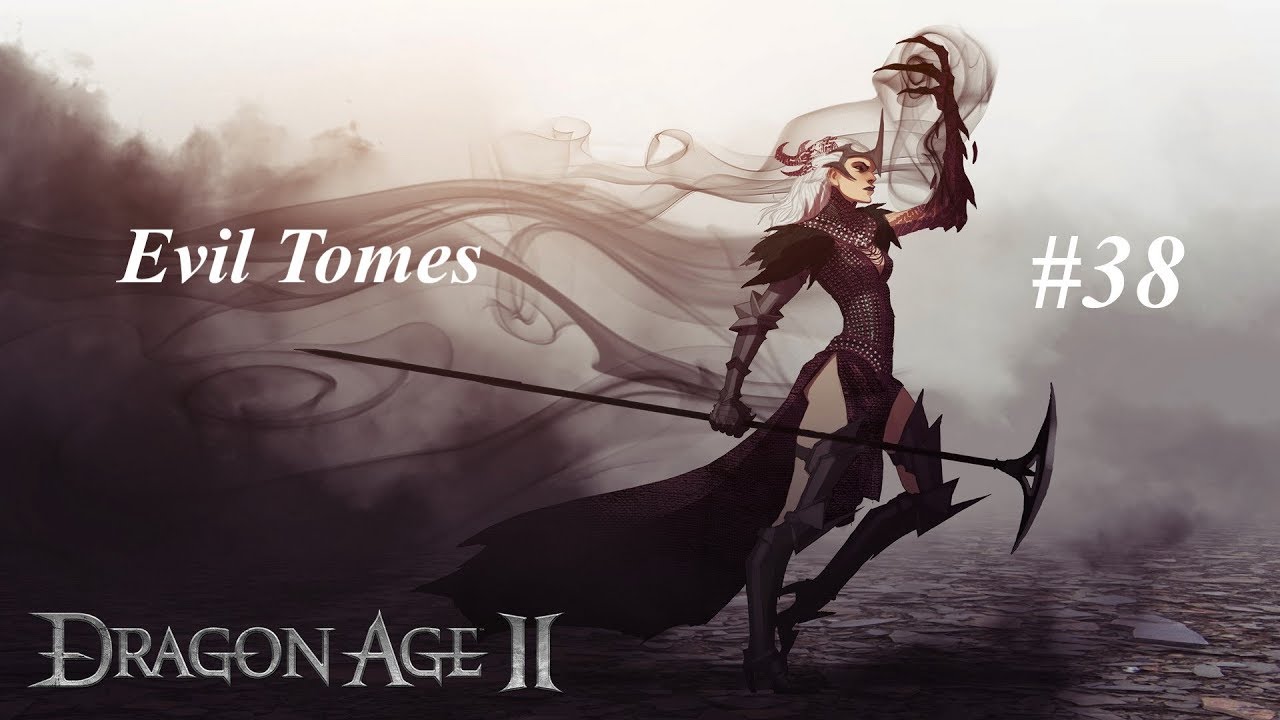 Dragon Age 2 - Evil Tomes #38 - YouTube