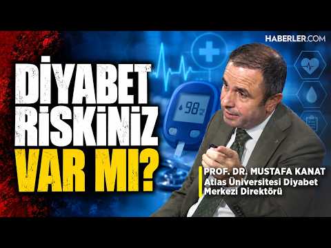Diyabetin Gizli Belirtileri Neler? Uzmanı Tek Tek Anlattı | Prof. Dr. Mustafa Kanat
