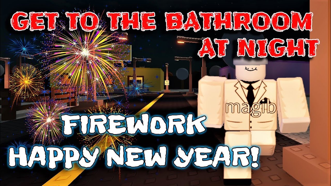 Get To The Bathroom At Night - Firework Badge - Happy New Year! 🎄 ...