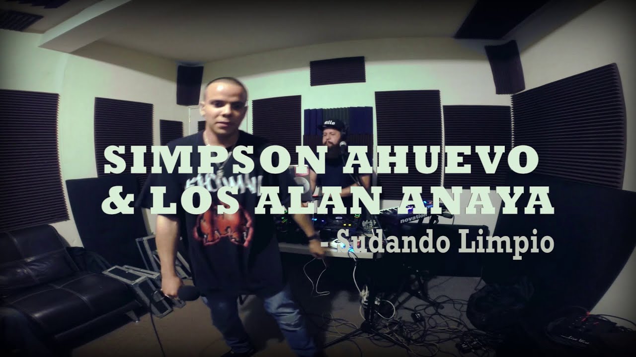 Simpson Ahuevo Vs Los Alan Anaya - Sudando Limpio (Sesión Rima y Razón ...